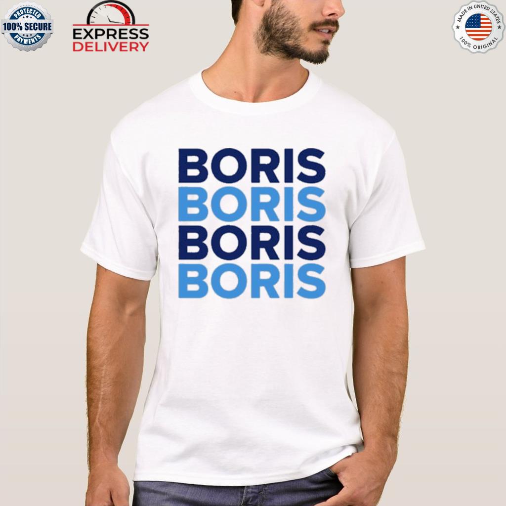 Boris boris boris boris shirt, hoodie, sweater, long sleeve and tank top