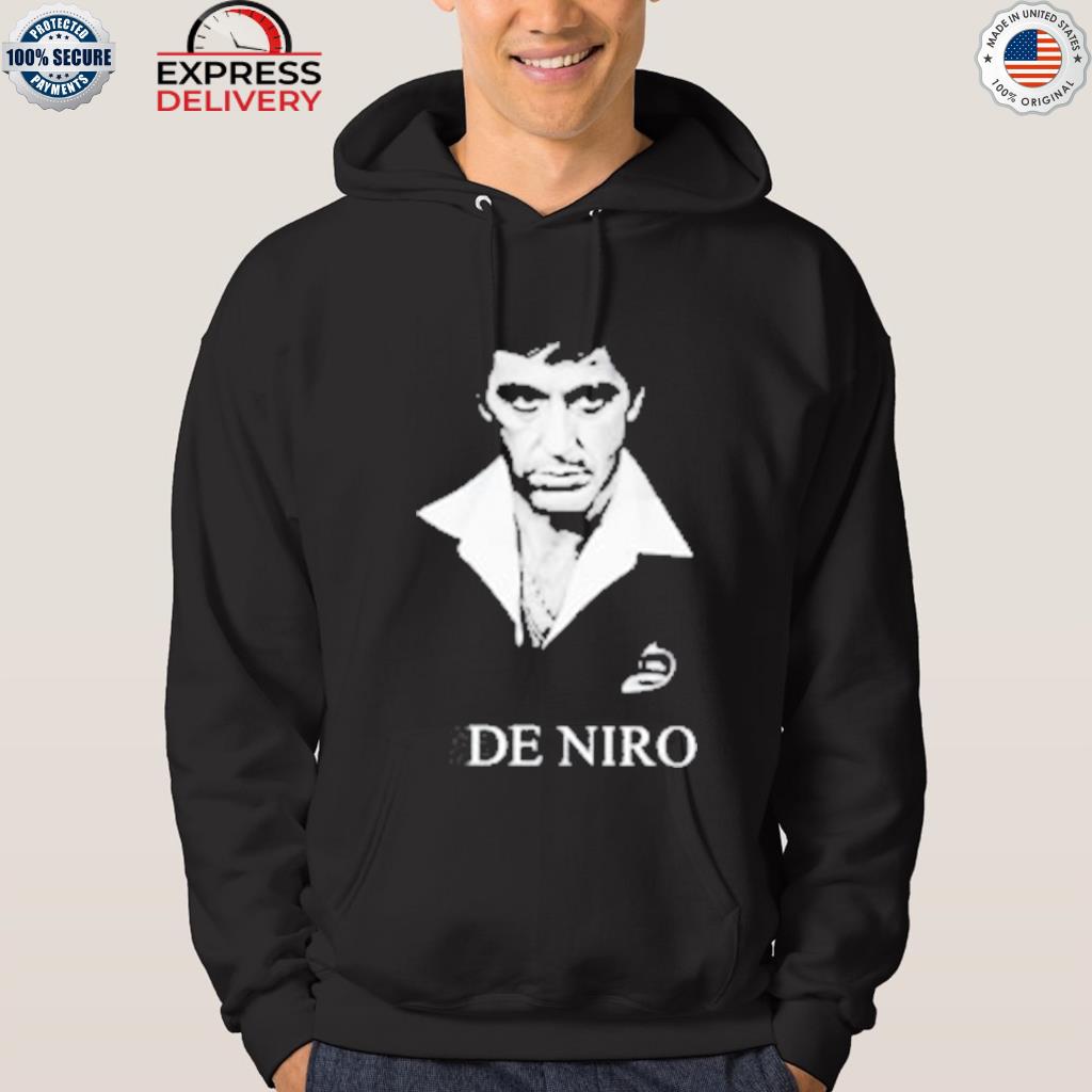 Best of al pacino scarface tattoo de niro new shirt, hoodie, sweater ...