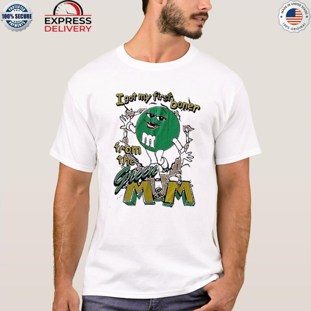 I got my first boner from the green m&m shirt, hoodie, sweater, long ...