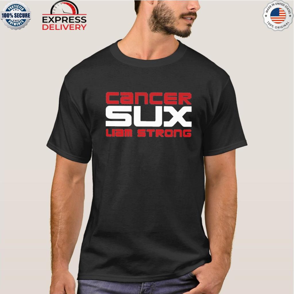 Apparelaholic - Obvious cancer sux liam strong shirt