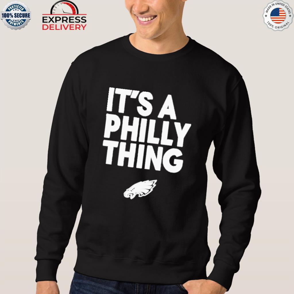 Official Philly thing philadelphia eagles logo 2023 shirt, hoodie ...