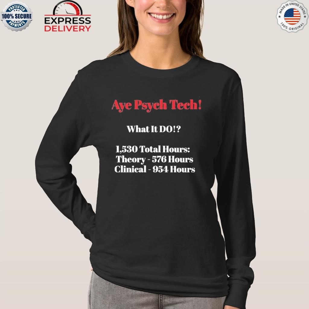 Aye psych tech what it do shirt, hoodie, sweater, long sleeve and tank top