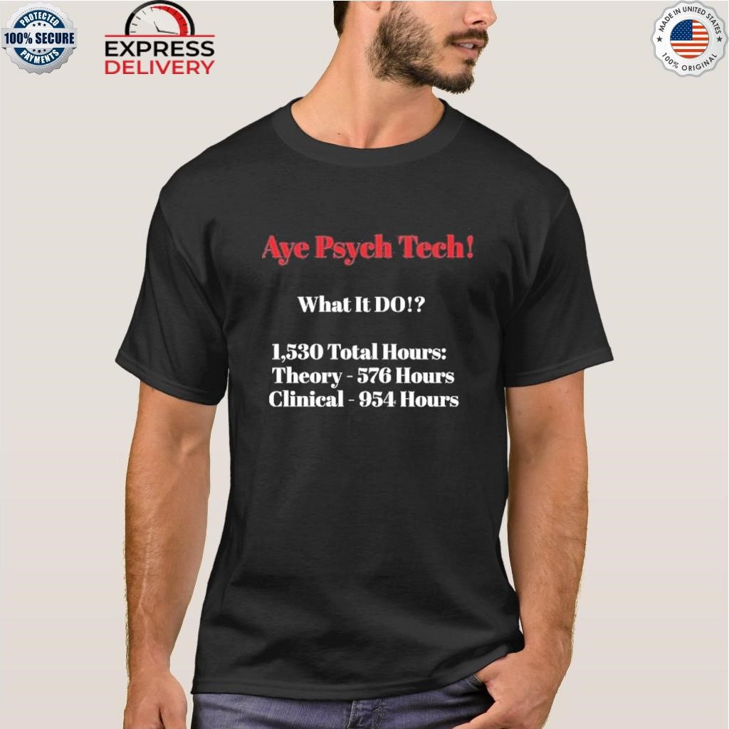 Aye psych tech what it do shirt, hoodie, sweater, long sleeve and tank top