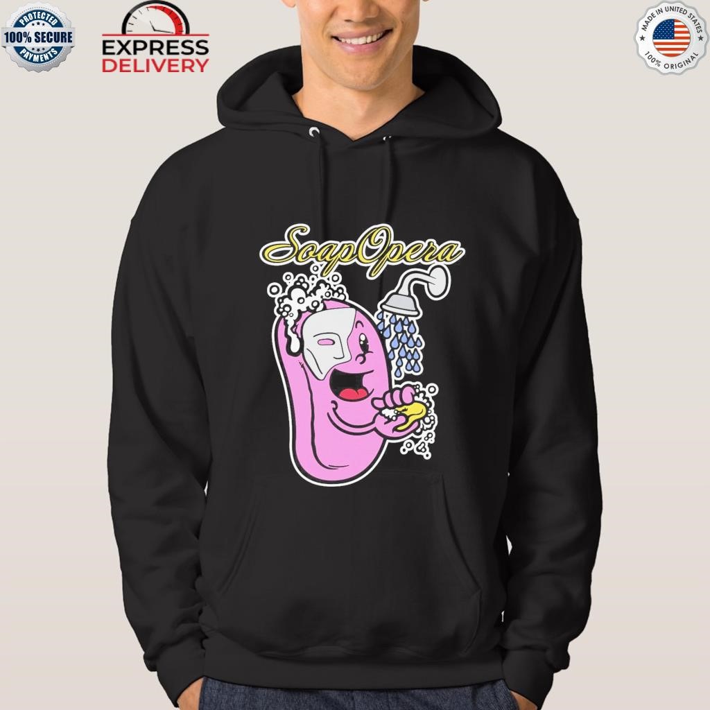 Soap opera shirt, hoodie, sweater, long sleeve and tank top