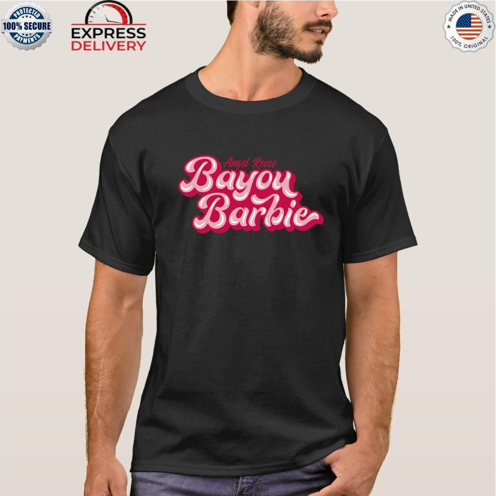 Angel reese bayou barbie theangelreese shirt, hoodie, sweater, long ...