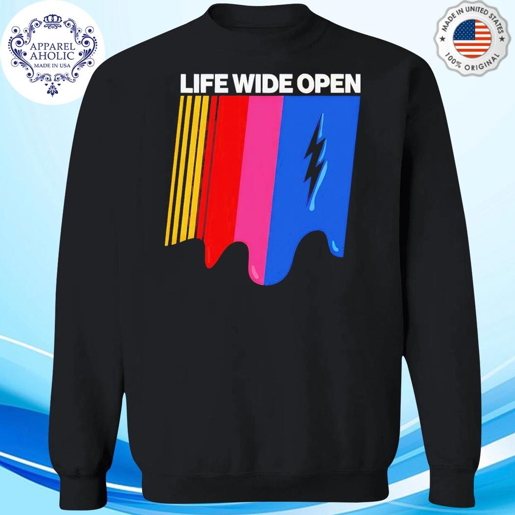 Life Wide Open Racing Drip Shirt, hoodie, sweater, long sleeve and tank top